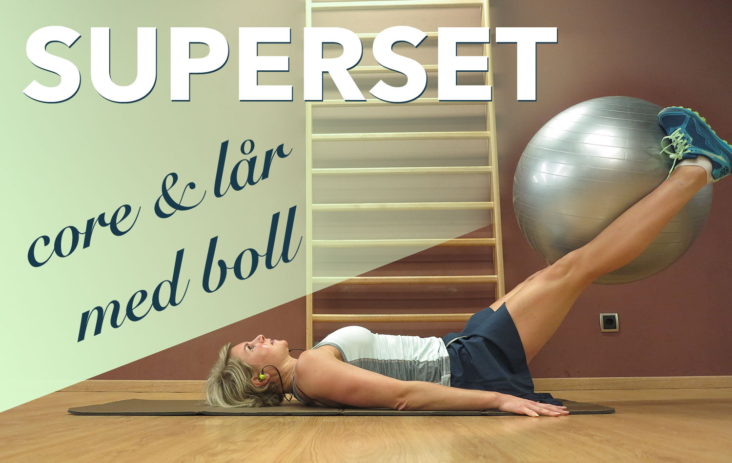 FILM: Superset - core och lår med boll