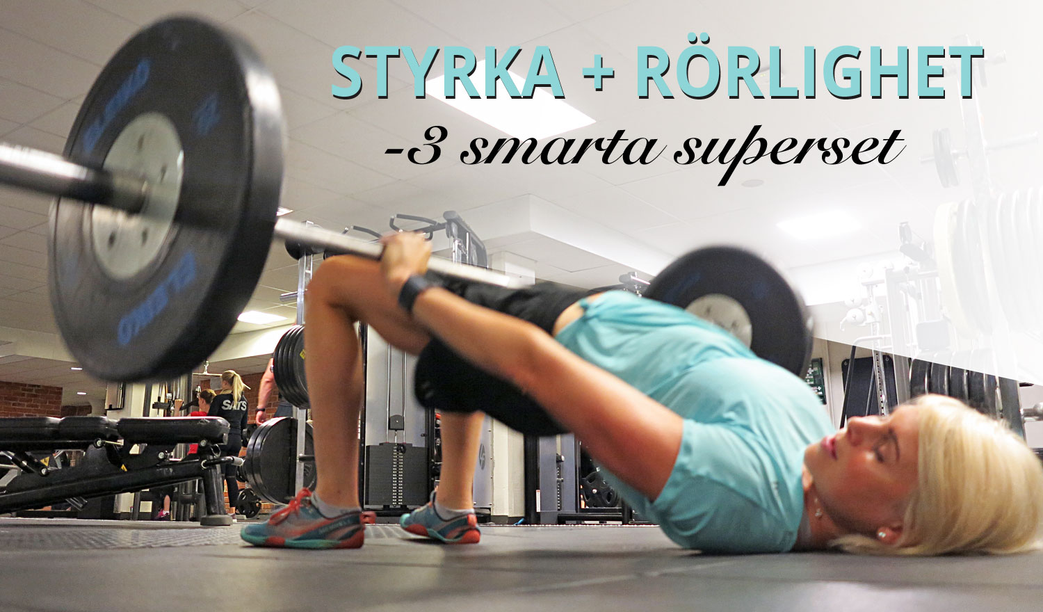 FILM: Powerstyrka + rörlighet – 3 smidiga superset